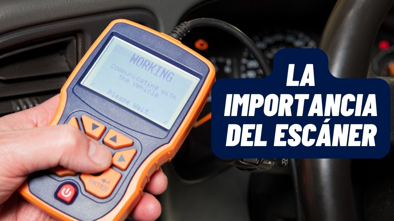 La importancia del escáner para el diagnóstico automotriz - Santiago ...